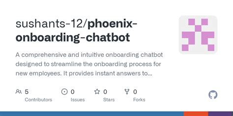 Github Sushants 12phoenix Onboarding Chatbot A Comprehensive And Intuitive Onboarding