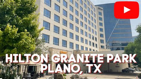 Hilton Plano Granite Park In Plano Tx Plano Hotel Review Youtube