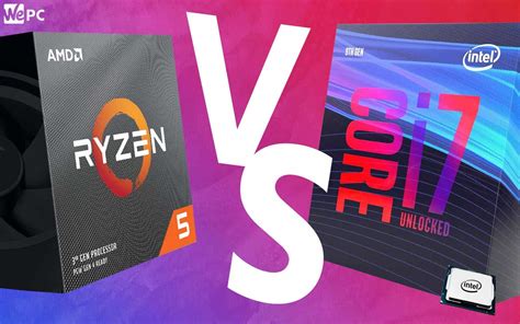 AMD Ryzen Vs I WePC