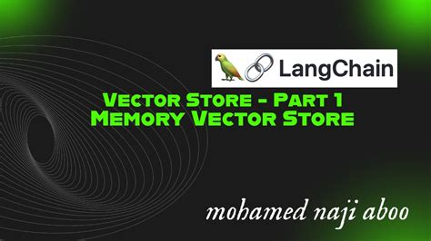 Langchain Tutorial Vector Store Part 1 Memory Vector Store