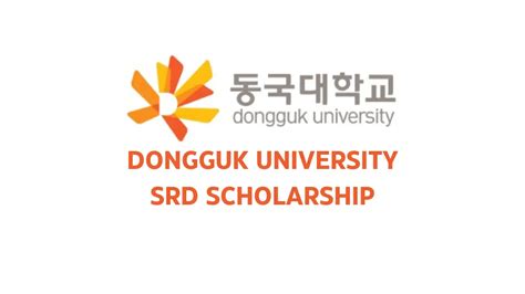 Dongguk University Srd Scholarship Study In Korea