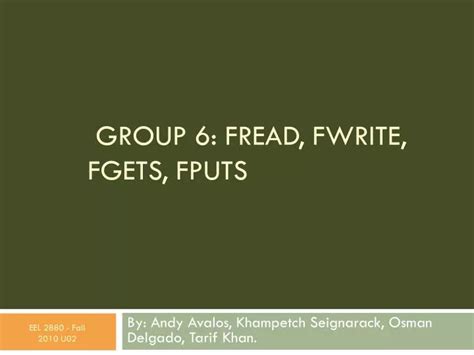 Ppt Group 6 Fread Fwrite Fgets Fputs Powerpoint Presentation Id4119368