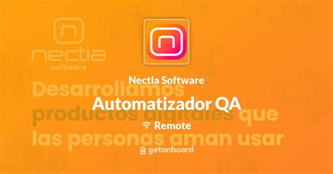 Automatizador Qa At Nectia Software Remote Work From Home Get On Board