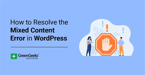 How To Resolve The Mixed Content Error In WordPress GreenGeeks