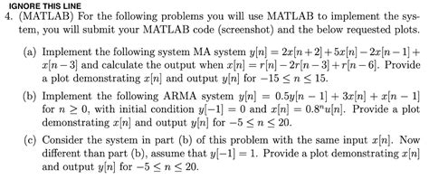 Solved Ignore This Line 4 Matlab For The Following