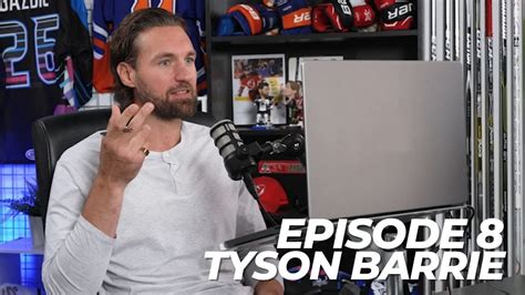 Episode 8 Tyson Barrie Youtube