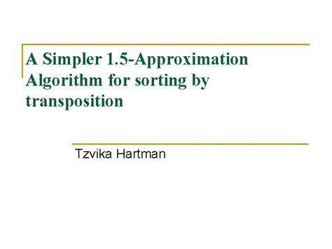 A Simpler 1 5 Approximation Algorithm For Sorting