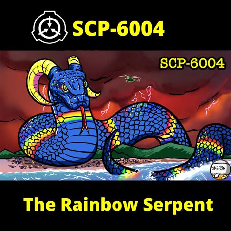 Scp 6004 The Rainbow Serpent Scp Animation Scp 6004 Also Known As The Rainbow Serpent Is A