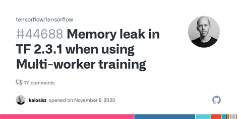 Memory Leak In Tf 231 When Using Multi Worker Training · Issue 44688 · Tensorflowtensorflow