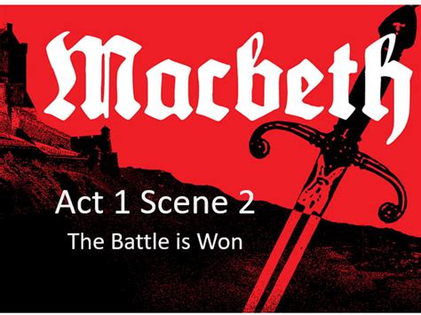 Macbeth Act 1 Scene 2 Full Lesson Teaching Resources