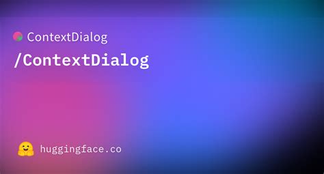 Contextdialogcontextdialog · Datasets At Hugging Face