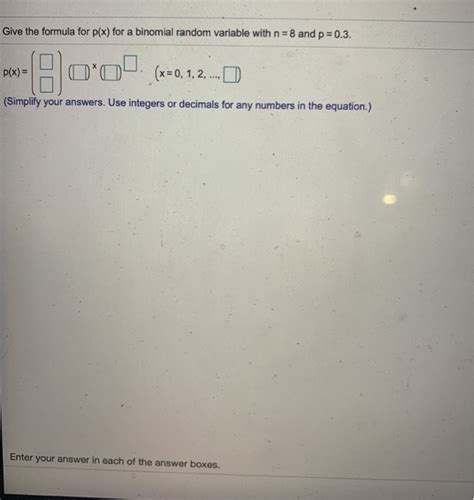 Solved Give The Formula For P X For A Binomial Random Chegg Com
