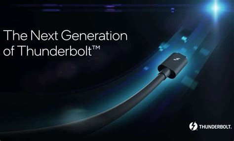 Intel Reveals Next Generation Thunderbolt That Can Deliver 80 Gbps Bandwidth Bigtechwire
