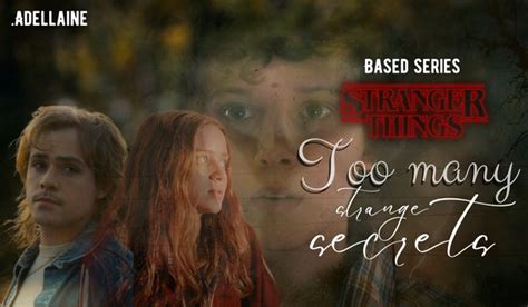 ~too Many Strange Secrets •based Series Stranger Things• — Chapter 013