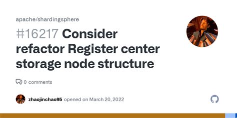 Consider Refactor Register Center Storage Node Structure · Issue 16217 · Apacheshardingsphere