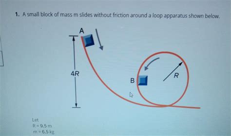 solved 1 a small block of mass m slides without friction