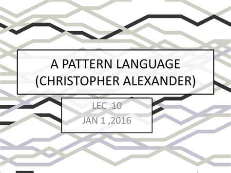 Lec 10 A Pattern Language Pptx Programming Languages Computing