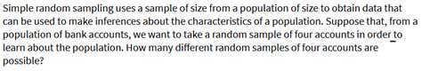Solved Simple Random Sampling Uses A Sample Of Size From A