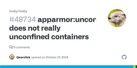 Apparmorunconfined Does Not Really Unconfined Containers · Issue 48734 · Mobymoby · Github