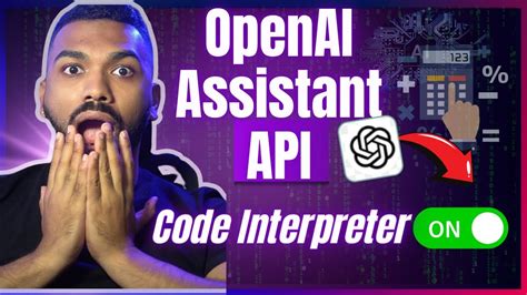 Unleash Openai Assistant With Code Interpreter Demo 👨‍💻 Step By Step