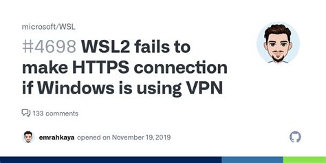 Wsl2 Fails To Make Connection If Windows Is Using Vpn · Issue 4698 · Microsoftwsl · Github