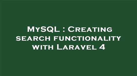 Mysql Creating Search Functionality With Laravel 4 Youtube