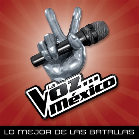 La Voz México Lo Mejor De Las Batallas By Oscar Don Beto Vivian