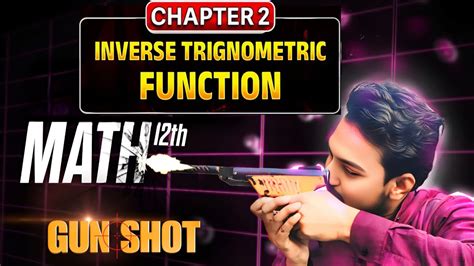 Class 12th Inverse Trigonometric Function 🎯gunshot🔫 Inversetrigonometricfunctions