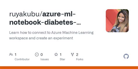 Github Ruyakubuazure Ml Notebook Diabetes Training Learn How To