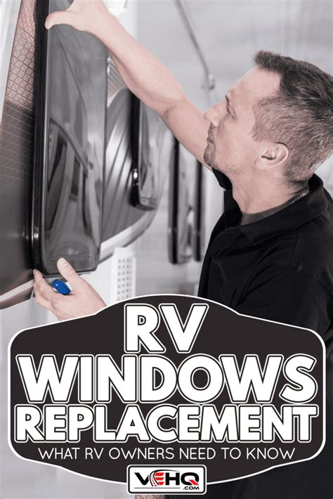 RV Windows ReplacementWhat RV Owners Need To Know