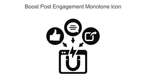 Boost Post Engagement Monotone Icon In Powerpoint Pptx Png And Editable Eps Format PPT Example