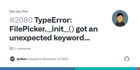 Typeerror Filepickerinit Got An Unexpected Keyword Argument Filetype · Issue 2080