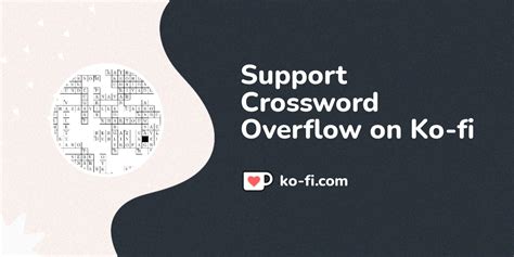 Support Crossword Overflow ️ Ko Crosswordoverflow Ko Fi ️