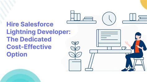 Hire Salesforce Lightning Developer The Dedicated Cost Effective