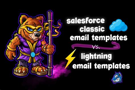 Classic Vs Lightning Templates In Salesforce