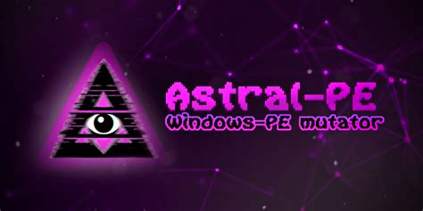 Github Dosx Devastral Pe Astral Pe Is A Low Level Mutator Headers