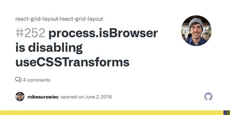 Processisbrowser Is Disabling Usecsstransforms · Issue 252 · React Grid Layoutreact Grid