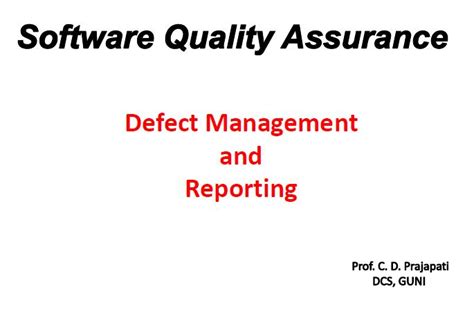 Software Quality Testing Defect Management And Reporting