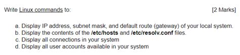 Solved Write Linux Commands To 2 Marks A Display Ip