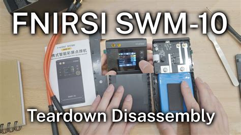 Fnirsi Swm 10 Spot Welder Teardown Disassembly 4k Youtube