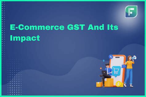 E Commerce Gst And Its Impact Startupfino
