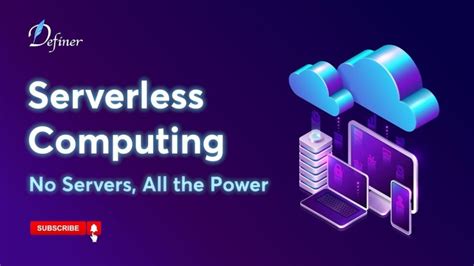Serverless Computing Explained Advantages Features And Key