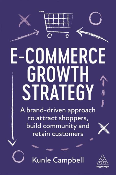 E Commerce Growth Strategy Kogan Page