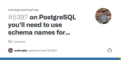 On Postgresql Youll Need To Use Schema Names For Enumeration As The Counterpart To Database