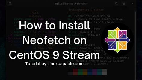 How To Install Neofetch On CentOS 9 Stream