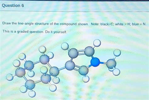 Solved Draw The Line Angle Structure Of The Compound Shown