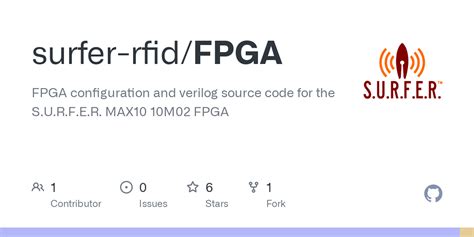 GitHub Surfer Rfid FPGA FPGA Configuration And Verilog Source Code For The S U R F E R MAX10