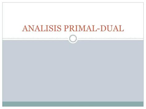 Ppt Analisis Primal Dual Powerpoint Presentation Free Download Id 2596756