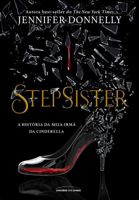 Buy Stepsister A História Da Meia Irmã Da Cinderela Online At