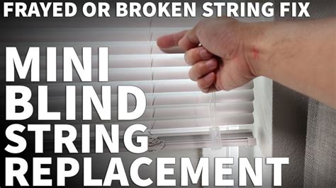 Mini Blind String Repair Fix Blind String Replacement Restring Blinds With Damaged Pull String